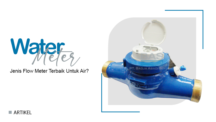 Mau Tahu Cara Kerja Meteran Air Digital? | Badja Abadi Sentosa