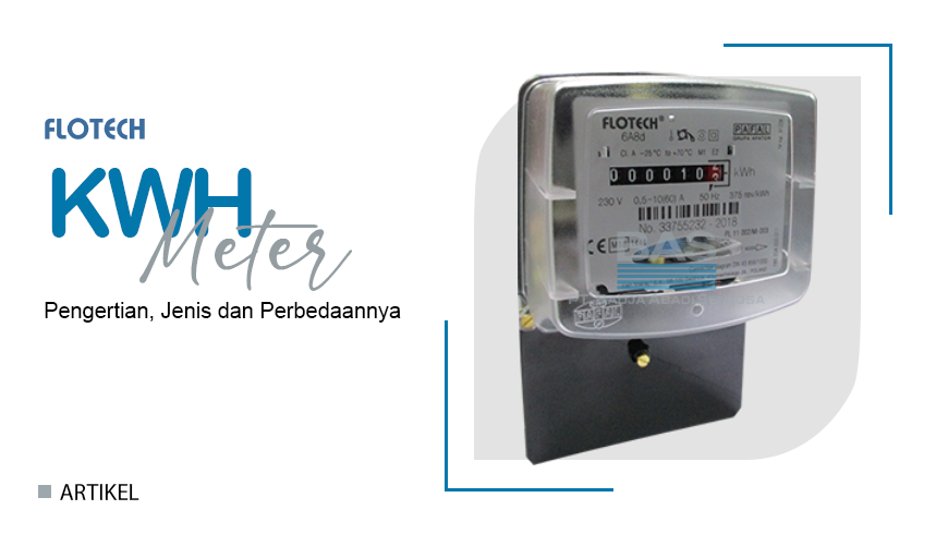 KWH Meter-Pengertian, Jenis dan Perbedaannya | Badja Abadi Sentosa